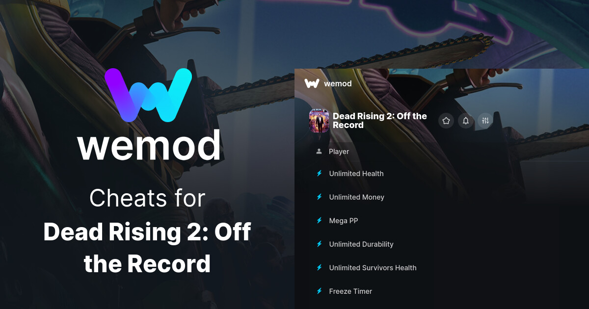 Dead Rising 2: Off the Record Cheats & Trainers for PC | WeMod