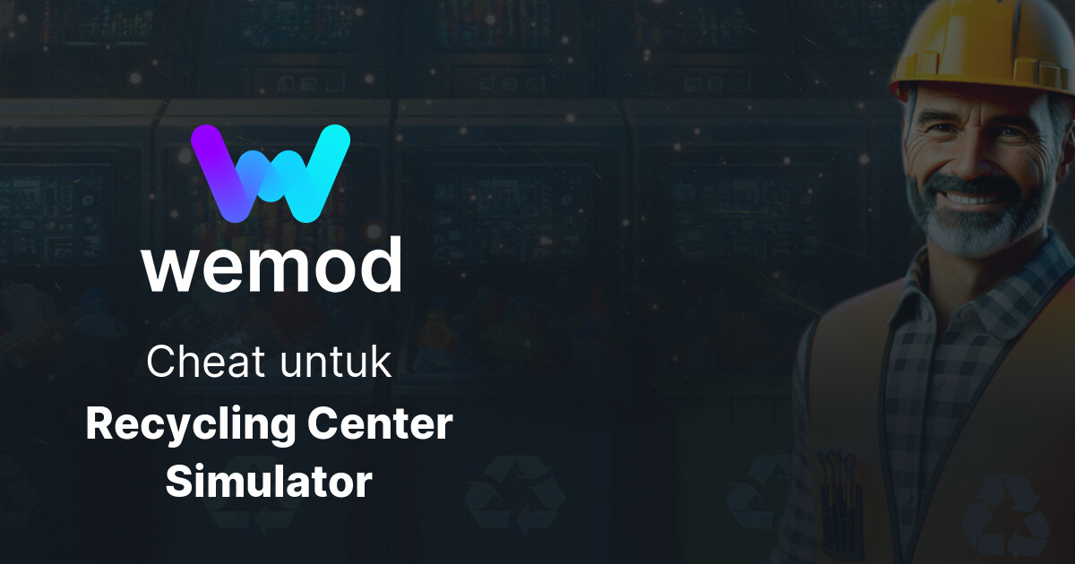 Cheat & Trainer Recycling Center Simulator untuk PC | WeMod