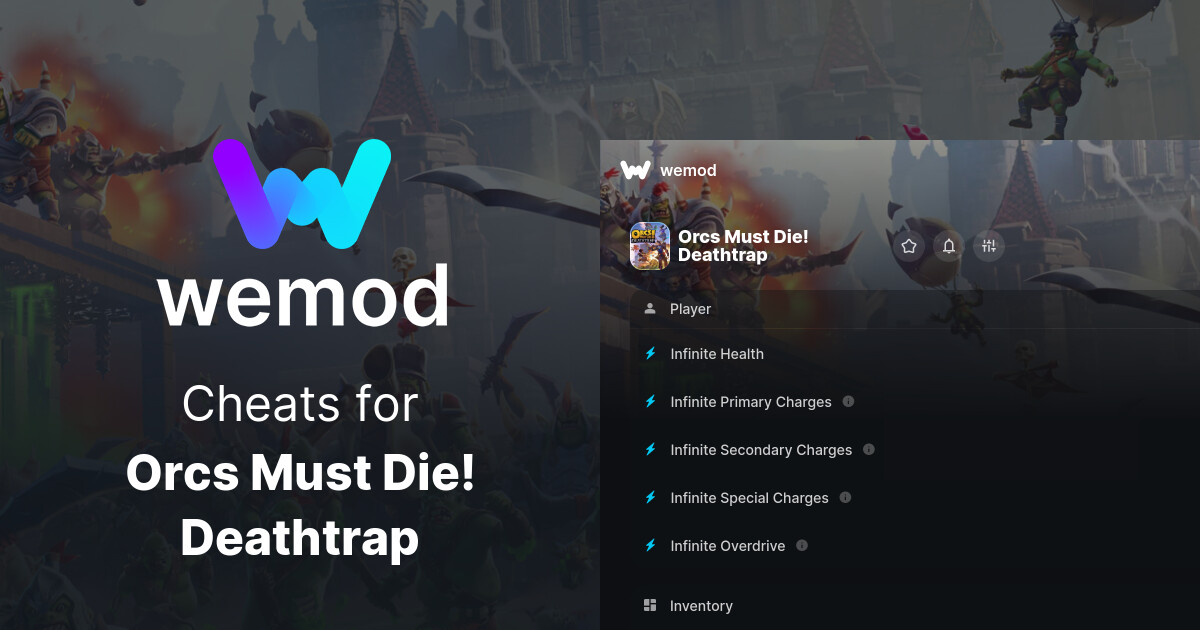 Orcs Must Die! Deathtrap Cheats & Trainers for PC | WeMod