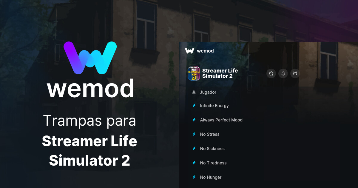 Trampas y trainers de Streamer Life Simulator 2 para PC - WeMod