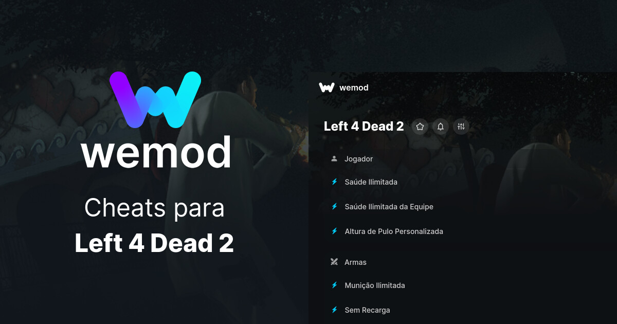 Trapaças e treinadores do Left 4 Dead 2 para PC | WeMod